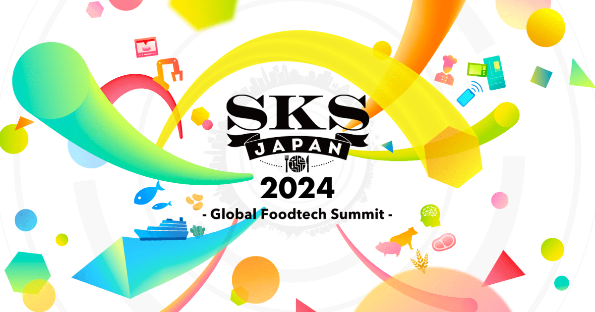 SKS JAPAN 2024 | Global Foodtech Summit